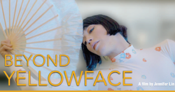 "Beyond Yellowface" Screening with Jennifer Lin | Center for Ethnic Studies