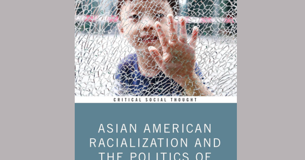 Asian American Racialization and the Politics of US Education | Center ...
